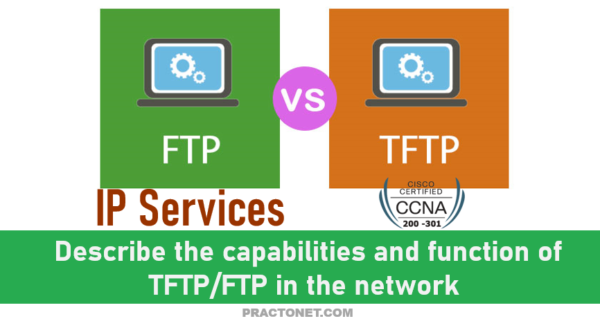 Capabilities and function of TFTP/FTP in the network – Cyber Security ...